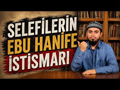 Selefilerin Ebu Hanife İstismarı