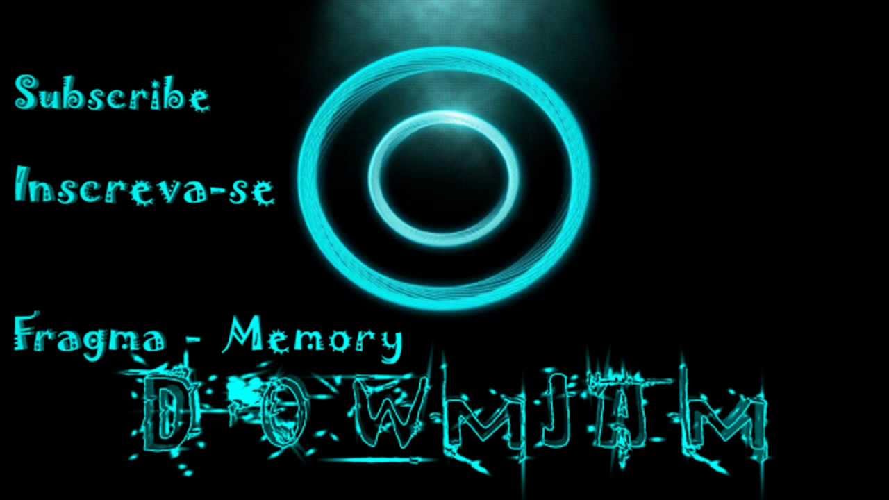 Fragma - Memory (DowmJam - Hard Edit 2011) - YouTube