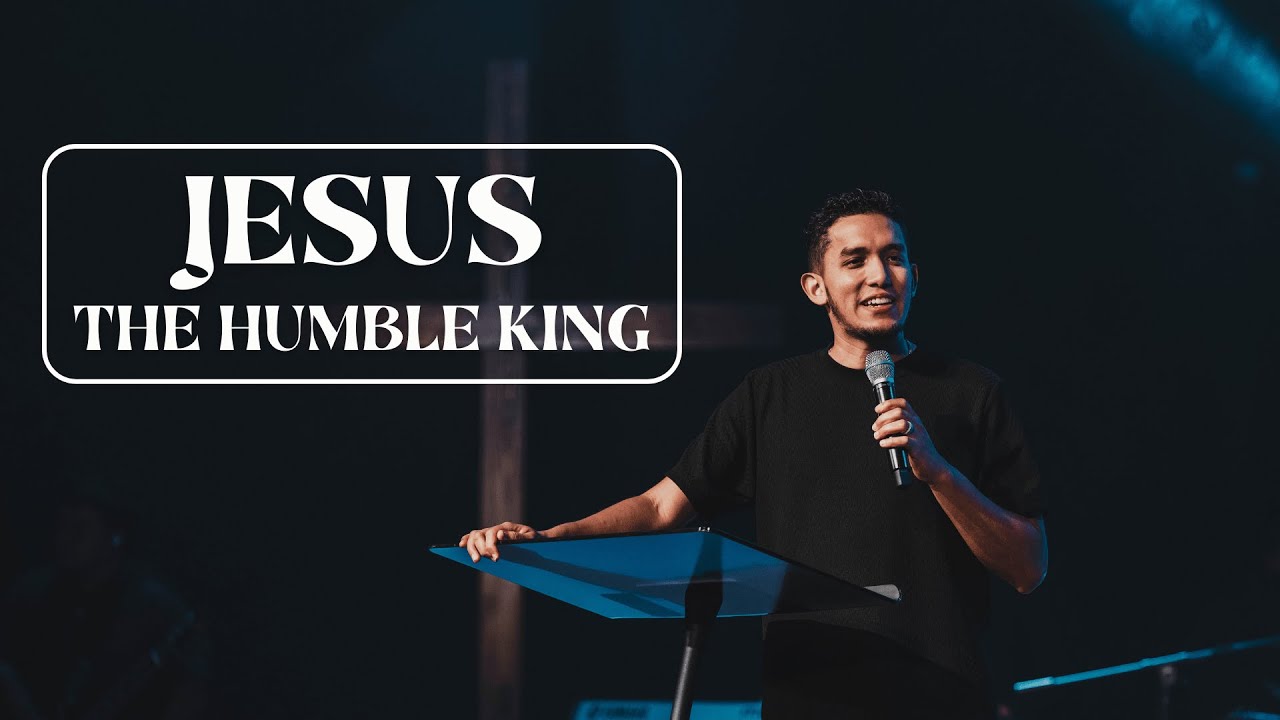 Jesus the Humble King - Pastor David Freire - YouTube