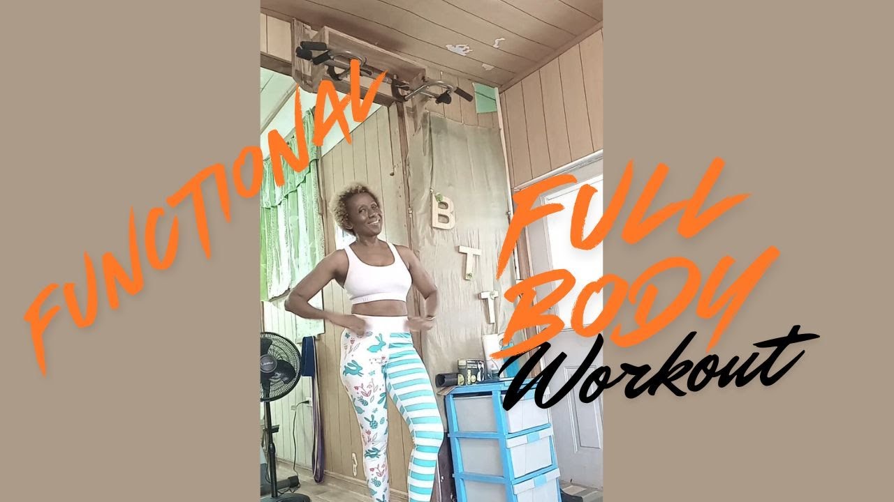Functional Full Body Workout - YouTube