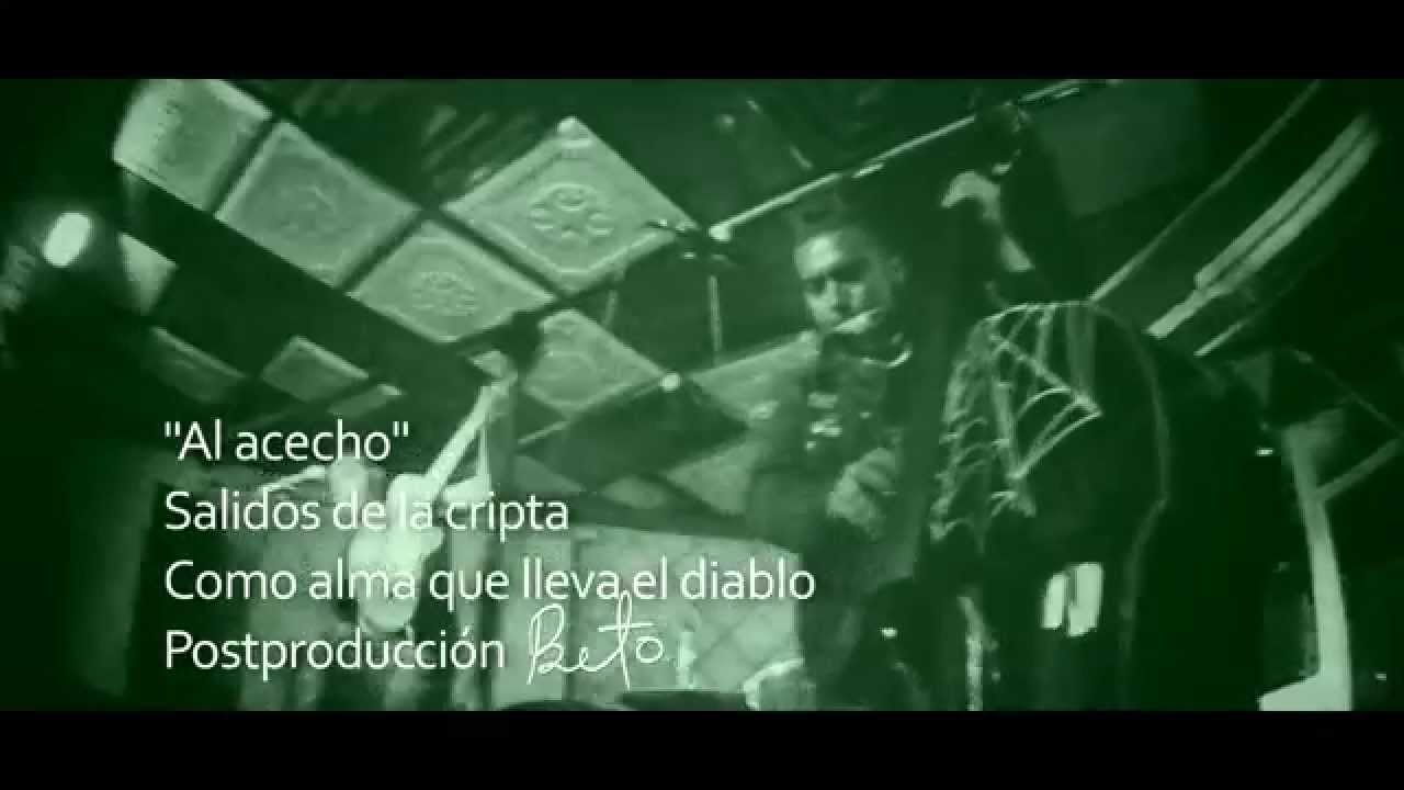 Salidos De La Cripta - Al acecho (videoclip) - YouTube
