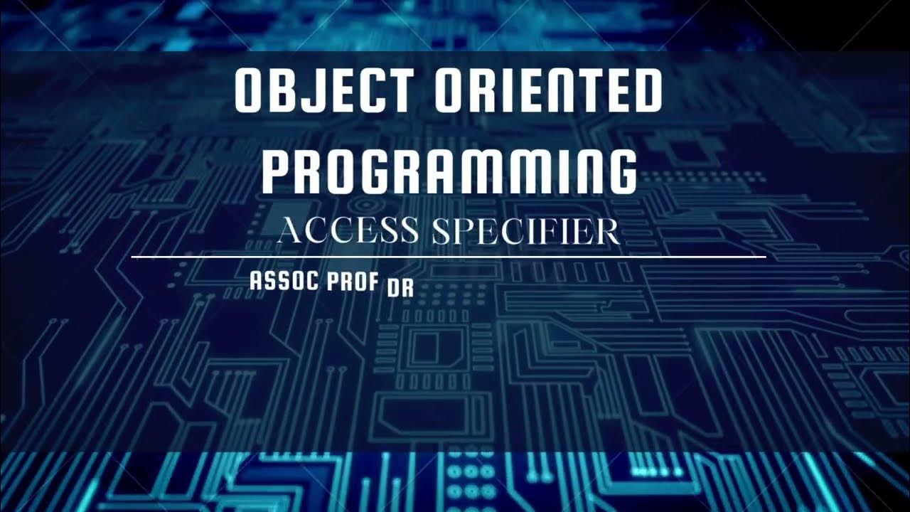 Object Oriented Programming Oop Access Specifier Youtube