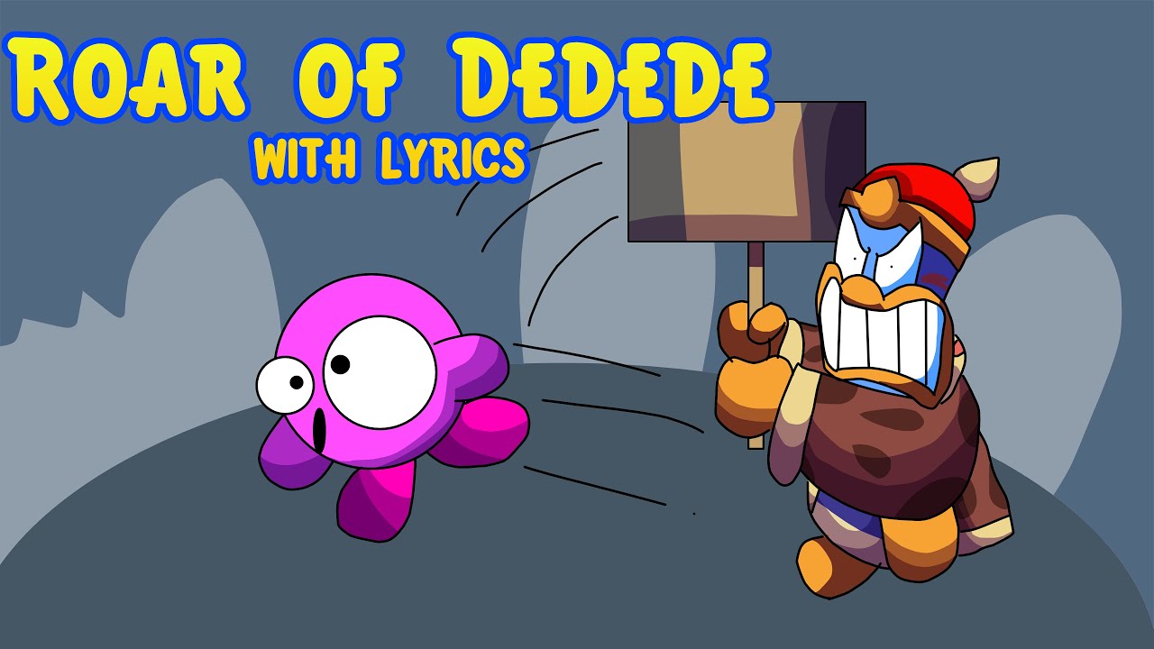 Roar of Dedede WITH LYRICS - Kirby and the Forgotten Land Lyrical Cover ...