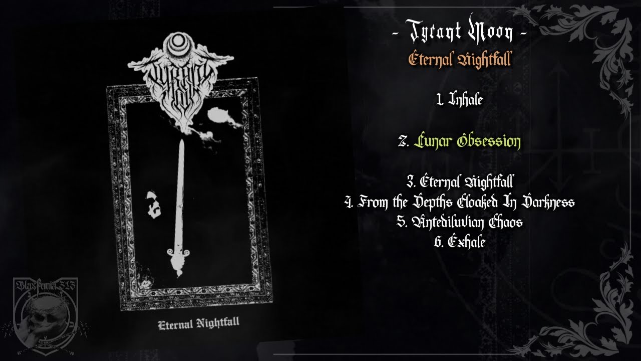 Tyrant Moon. 2021 / Eternal Nightfall #blackmetal - YouTube