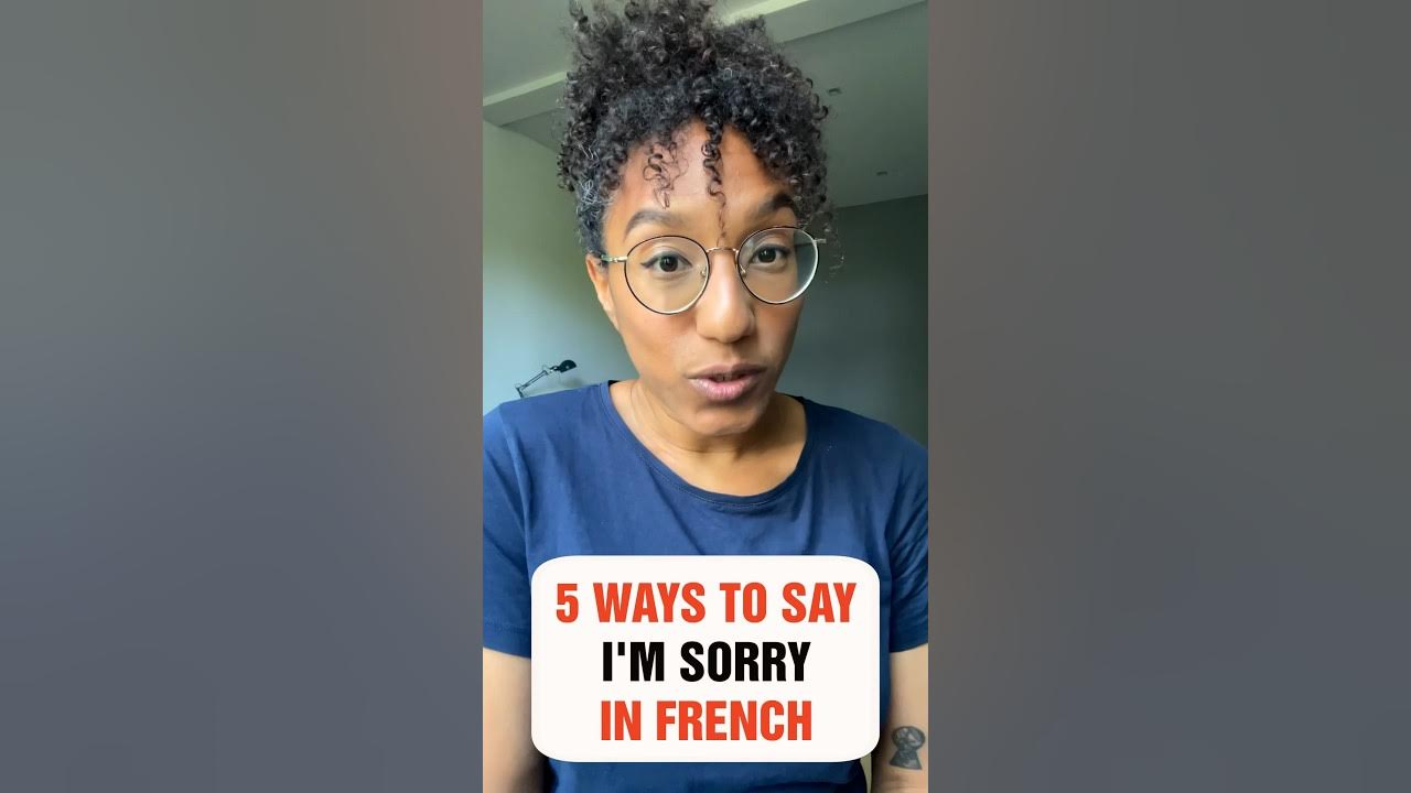 How To Apologize In French 5 Key Phrases To Show You Care YouTube how-to-apologize-in-french-5-key-phrases-to-show-you-care-youtube