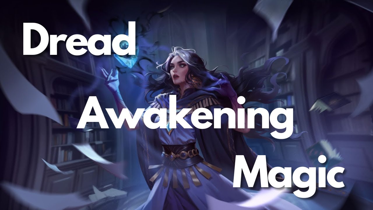 Dread Awakening Magic Overview - YouTube