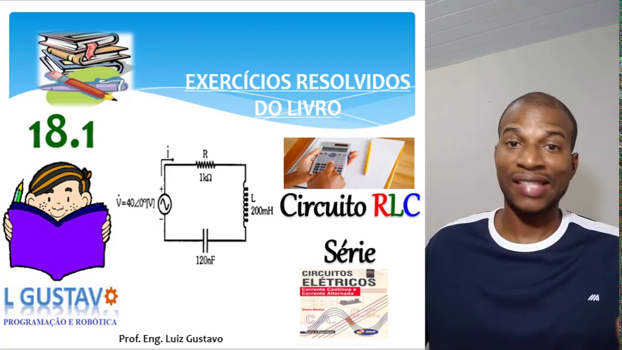 Aula 82 Exercícios Resolvidos Circuito Rlc Série Circuitos