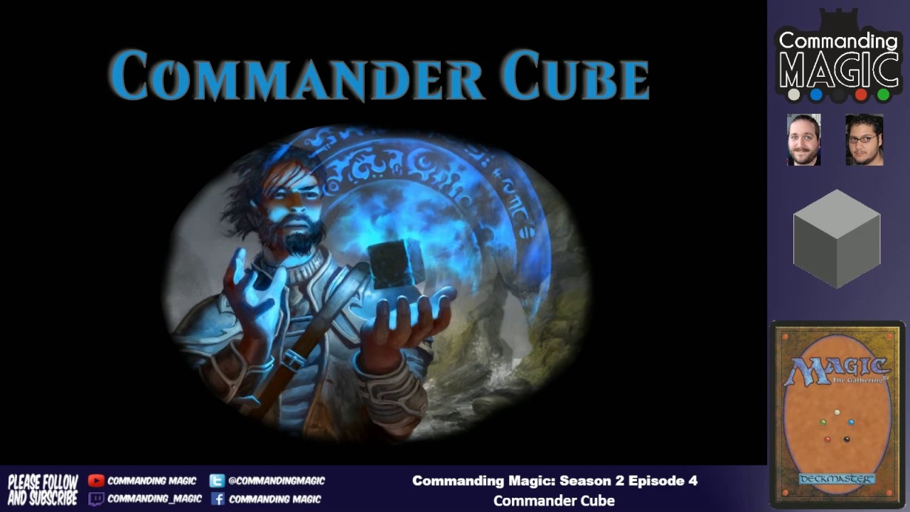 Commanding Magic | S2E4 | Commander Cube - YouTube