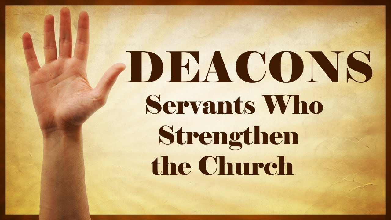 Deacons: Servants Who Strengthen the Church - YouTube