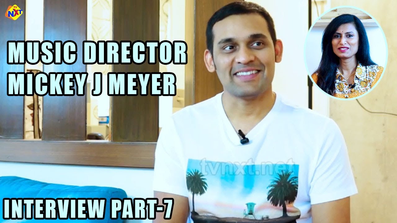 Music Director Mickey J Meyer Interview Part-7 | Singer kousalya ...