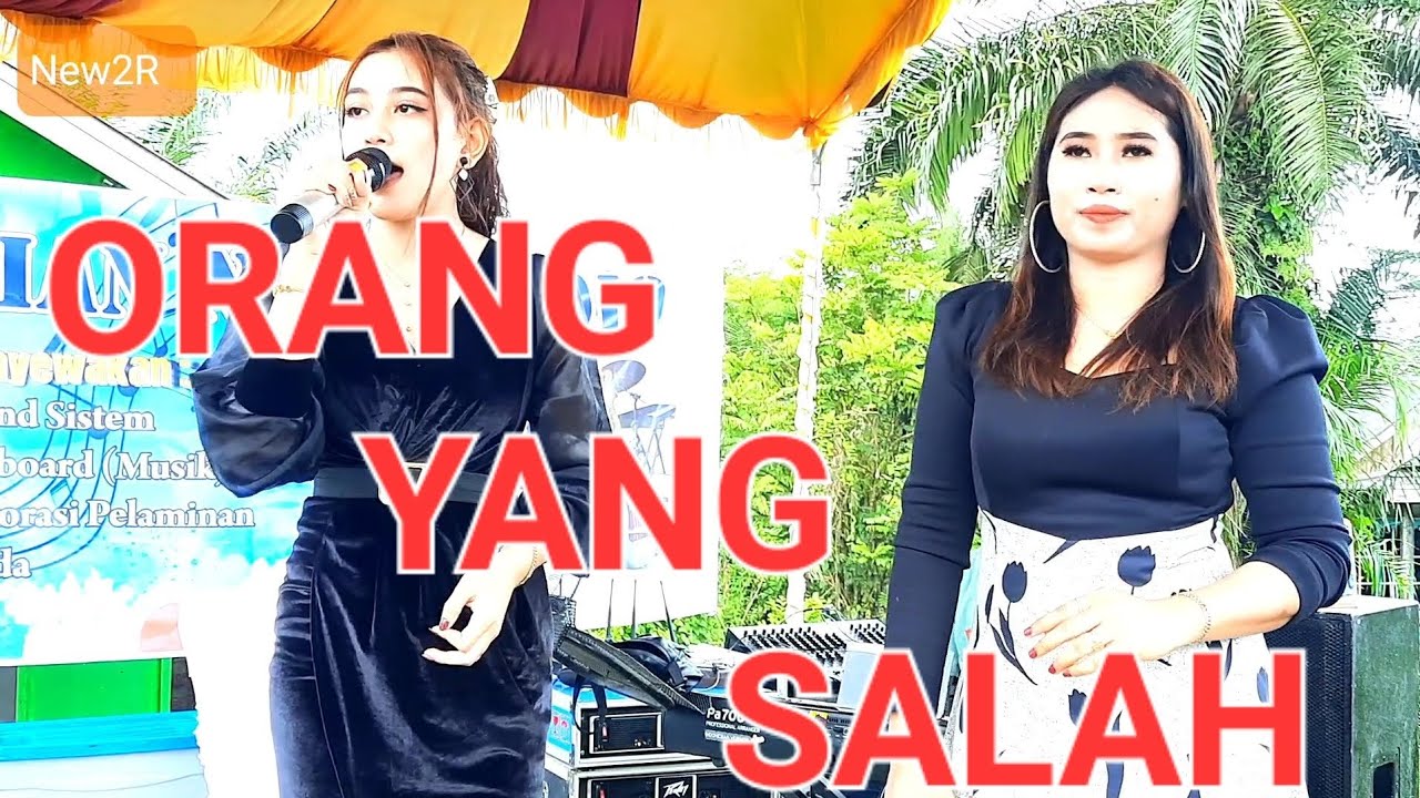 ORANG YANG SALAH, COVER MIRNA SAPIRA FEAT SELVY - YouTube