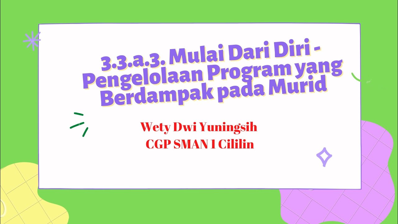 3.3.a.3. Mulai Dari Diri - Pengelolaan Program yang Berdampak pada ...
