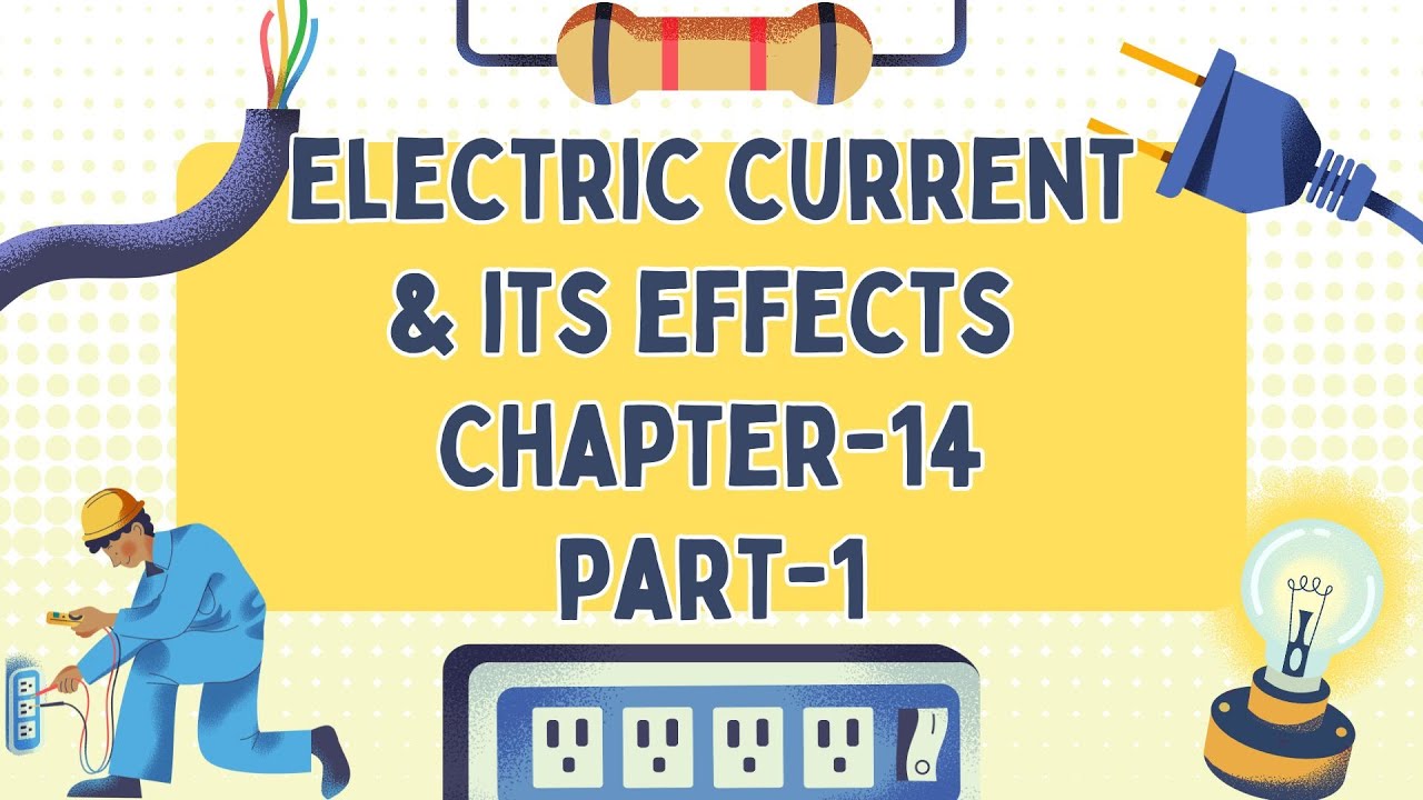 Class 7 Electric Current And Its Effects CBSE NCERT Part 1 YouTube Class 7 Electric Current And Its Effects CBSE NCERT Part 1 YouTube