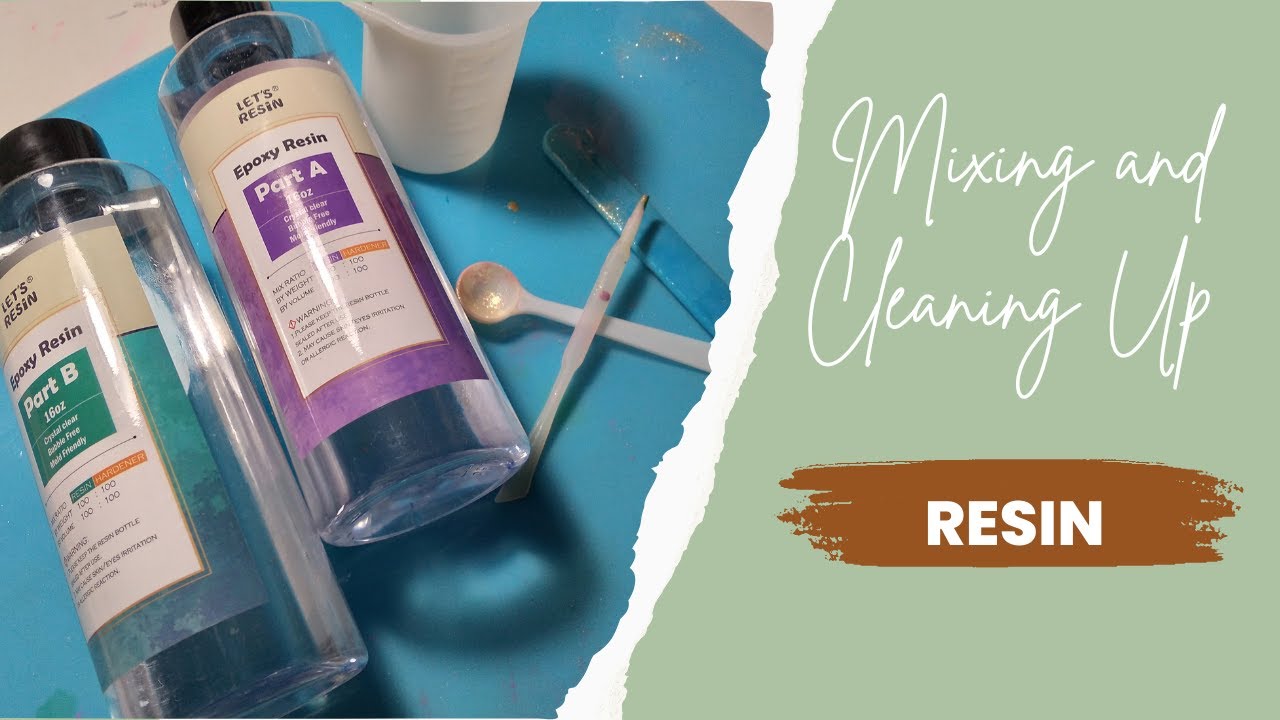 Tips on cleaning up resin and mixing new resin - YouTube