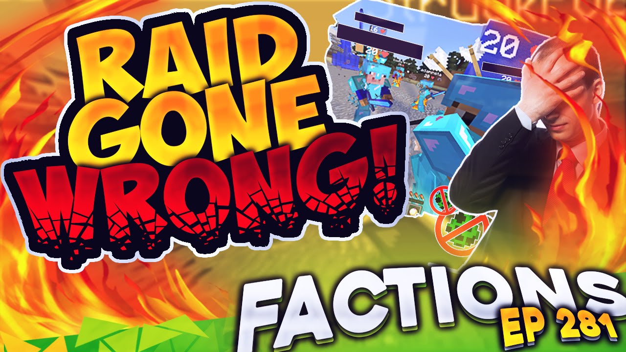 Minecraft Factions #281 - Raid Gone Wrong?! (Minecraft Raiding) - YouTube