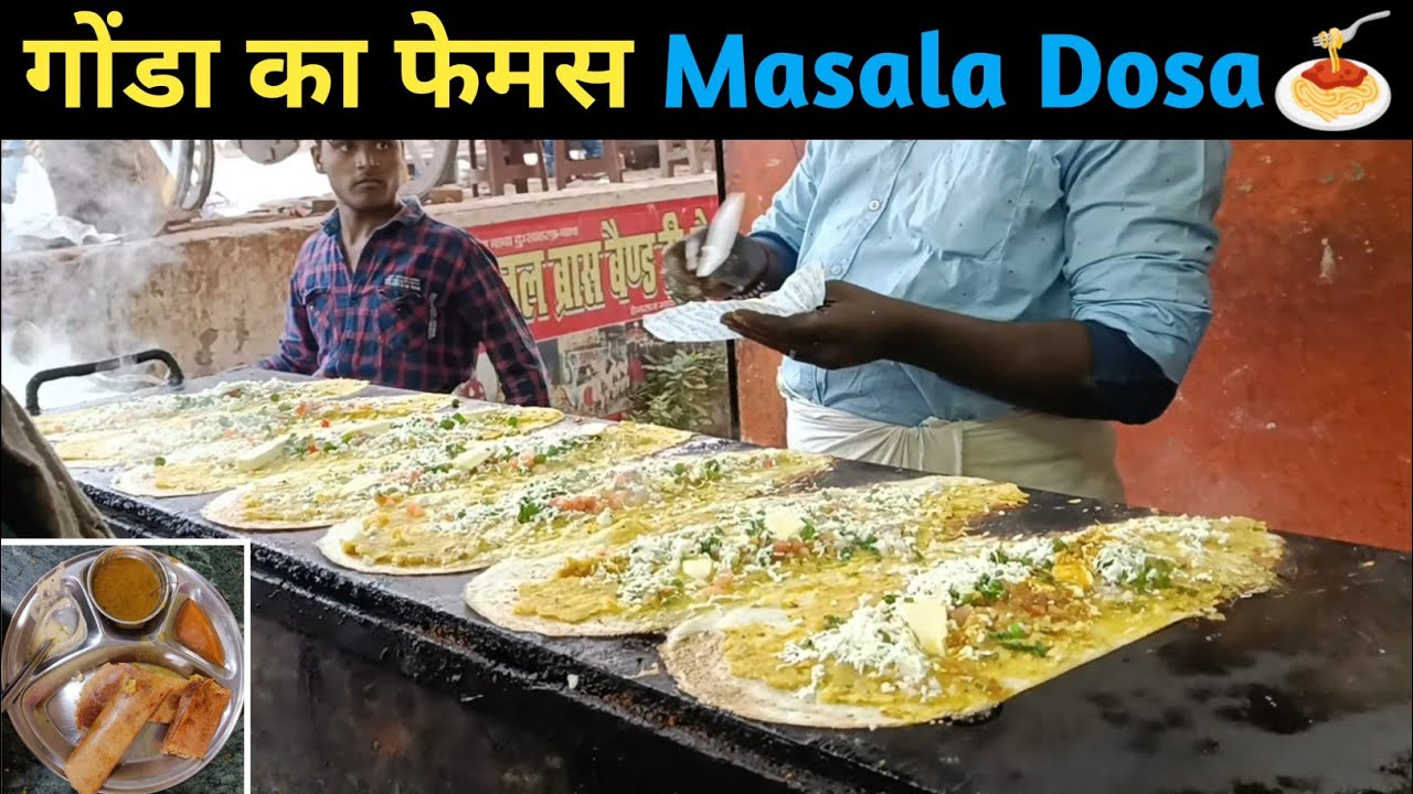 Gonda Ka Famous Deva Madras Masala Dosa | Food | What Is Famous In ...
