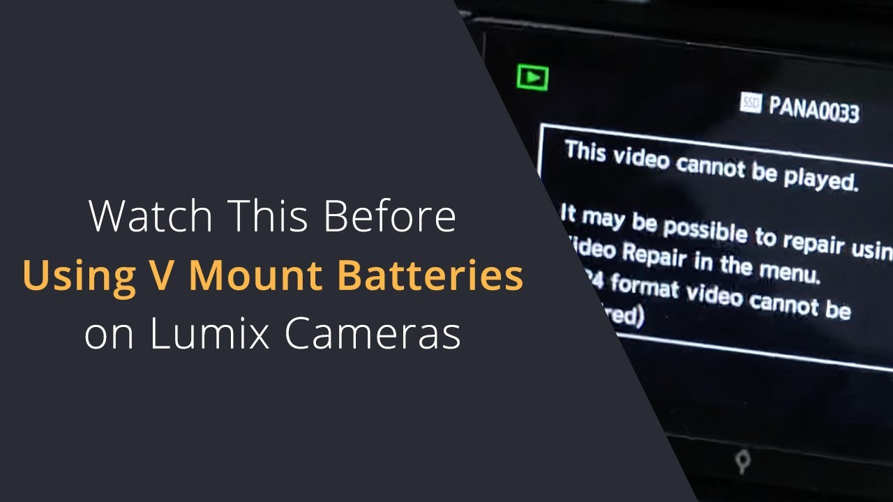Watch This Before Using V Mount Batteries on Lumix Cameras | Using V ...