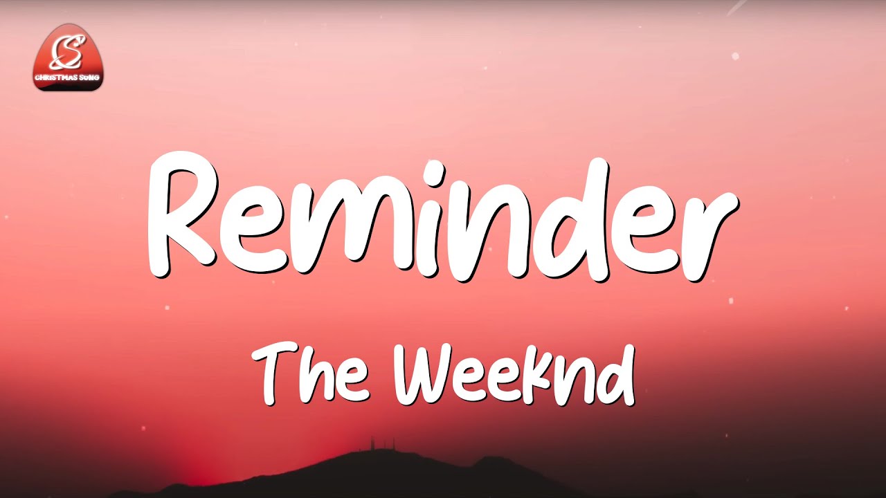 The Weeknd - Reminder (Lyrics) - YouTube