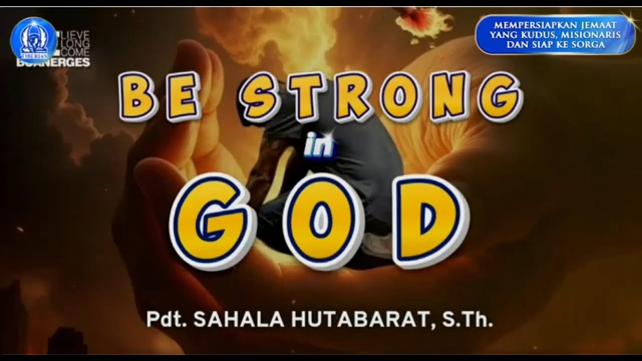 KKR Kaum Muda BOANERGES | Be Strong In God | Pdt. Sahala Hutabarat, S ...
