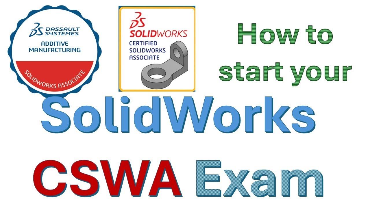 How to Download & Start the SolidWorks CSWA Exam | Step-by-Step Guide ...
