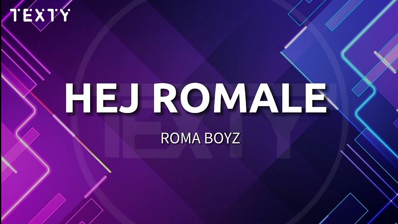 Roma boyz HEJ ROMALE-text Chords - Chordify