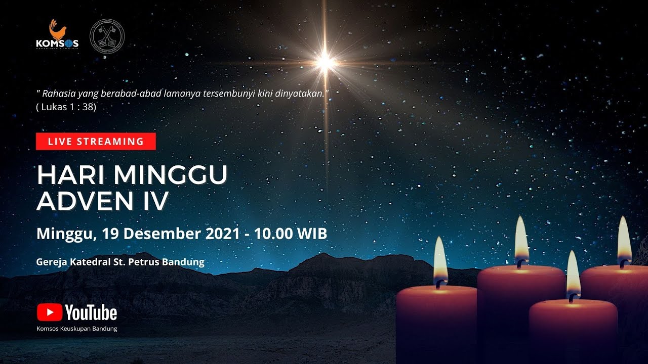 MINGGU ADVEN IV | 19 Desember 2021 pukul 10.00 WIB | Gereja Katedral St ...
