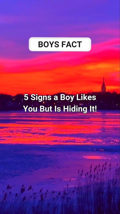 5 Signs A Boy Likes You But Is Hiding It! Boys Fact #shorts #psychologyfacts - YouTube