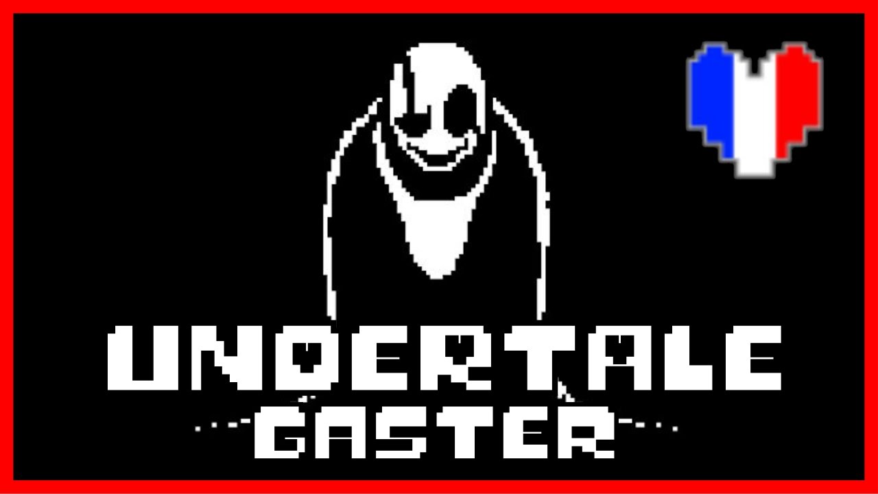 (poisson d'avril) BOSS SECRET W.D. GASTER || UNDERTALE Patch Français ...