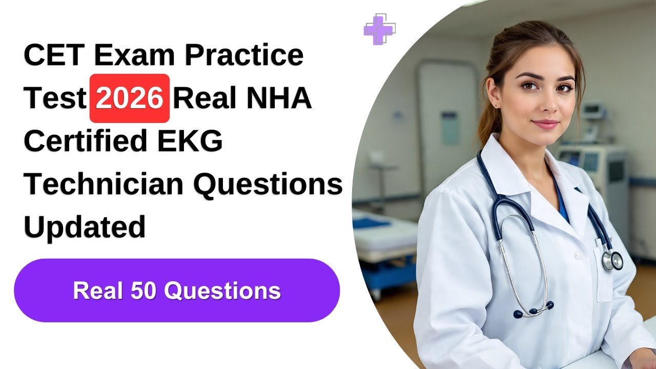 PASS the CET Exam Practice Test 2026 | 50 Real NHA Certified EKG ...