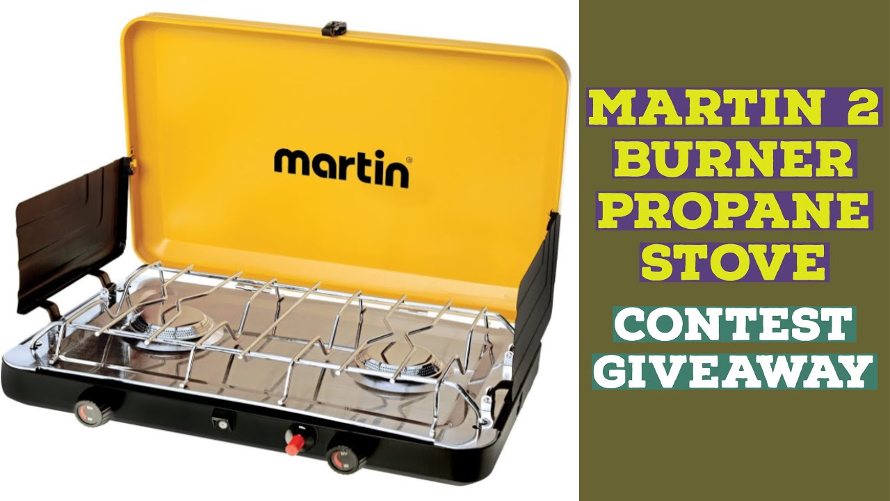 Martin Two Burner Propane Stove Giveaway Contest !!!! - YouTube