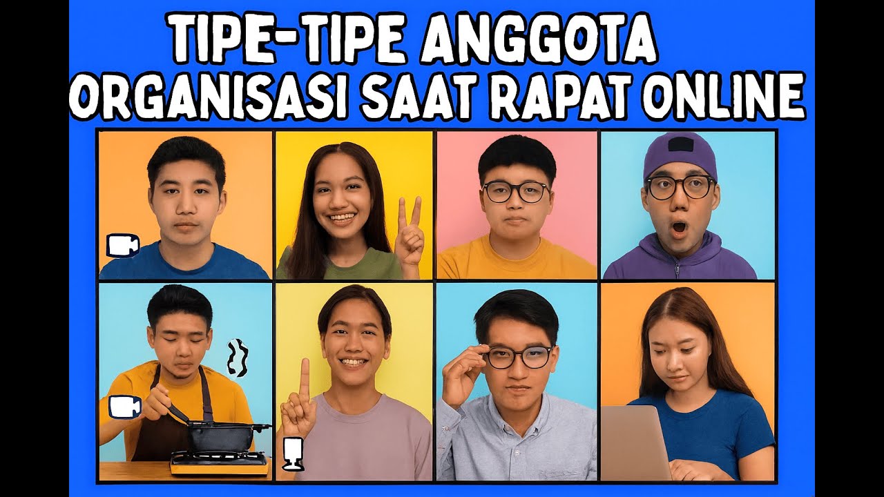 73/100. Parodi Tipe Tipe Anggota Organisasi Saat Rapat Online - YouTube