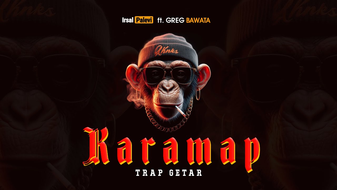 KARAMAP (Trap Getar)👊🔥 Irsal Palevi ft. Greg Bawata - YouTube