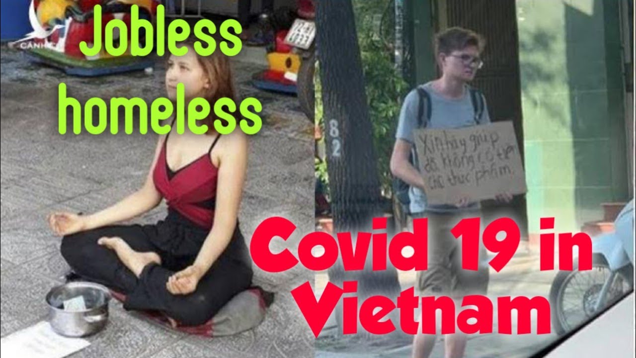 Jobless and homeless during coronavirus in Vietnam - Vietnamese Food ...