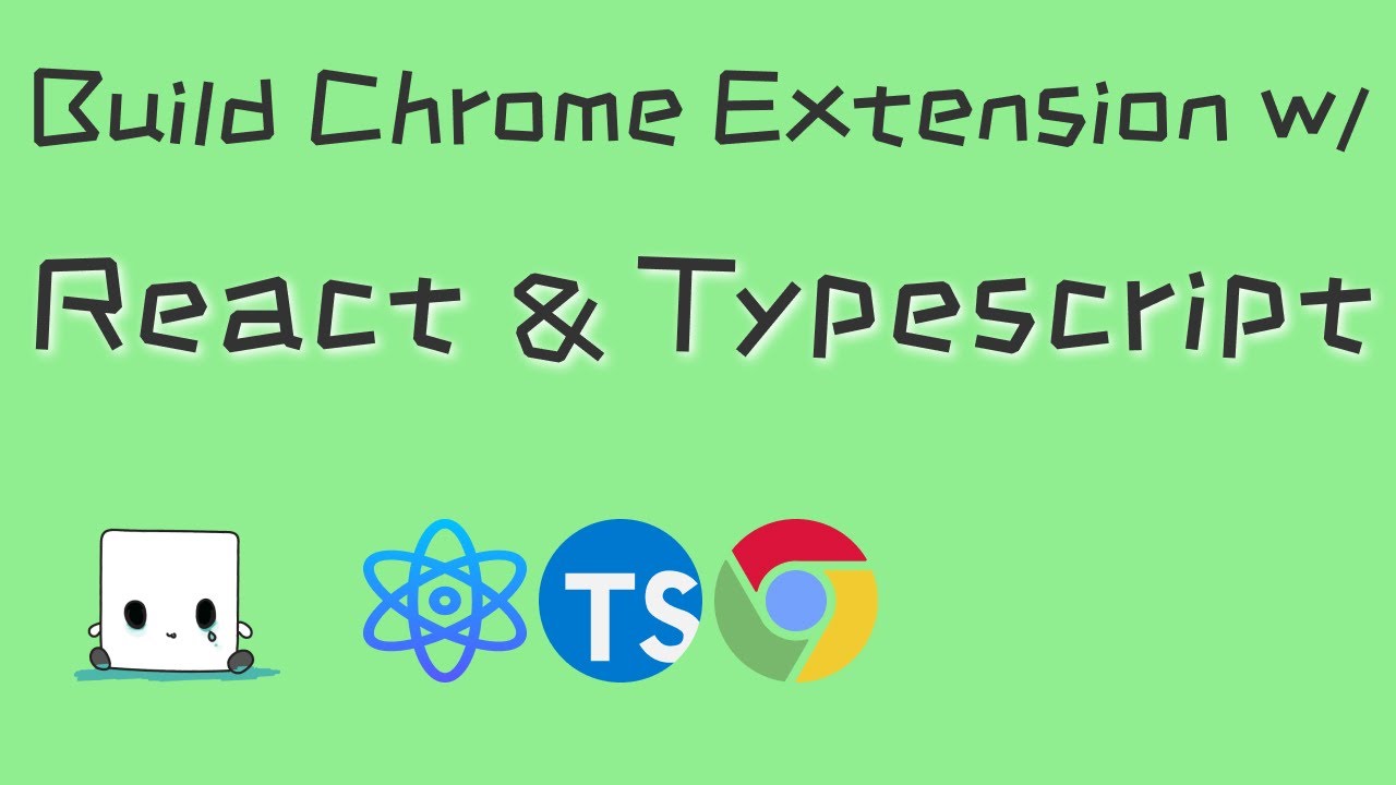 Chrome Extension Tutorial Build Chrome Extension With React And Typescript Youtube 2980