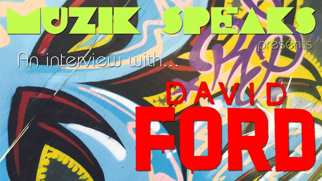 Muzik Speaks: An Interview with David Ford - YouTube