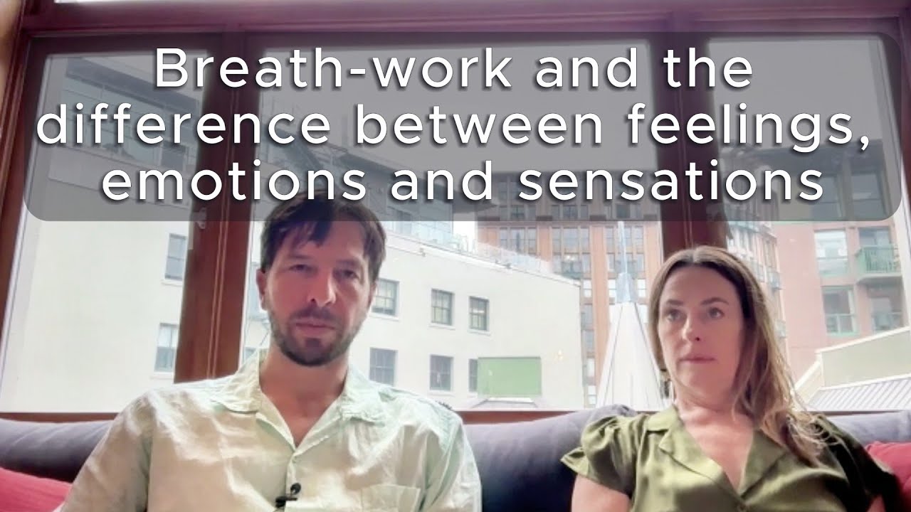 Breath-work and the difference between feelings, emotions and ...