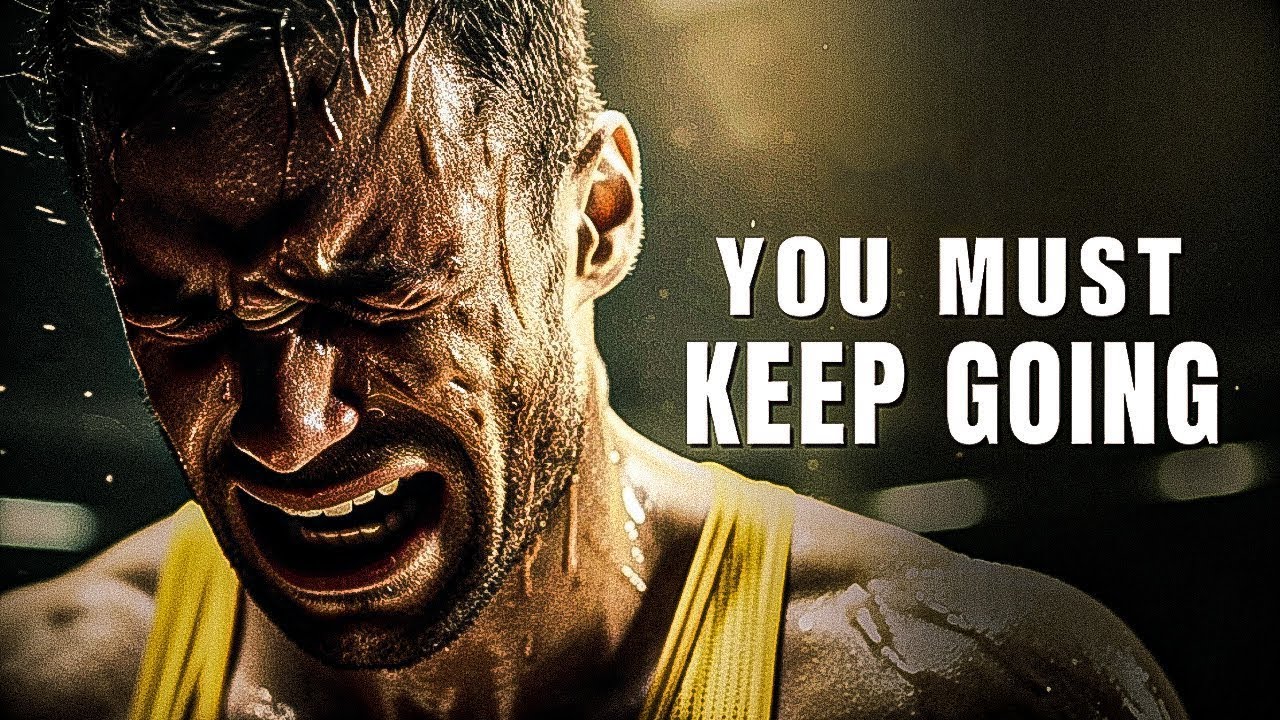 YOU MUST KEEP GOOING BEST MOTIVATIONAL VIDEOS - YouTube