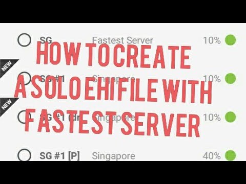 How to create a solo ehi file on http injector apps with fastest server ...