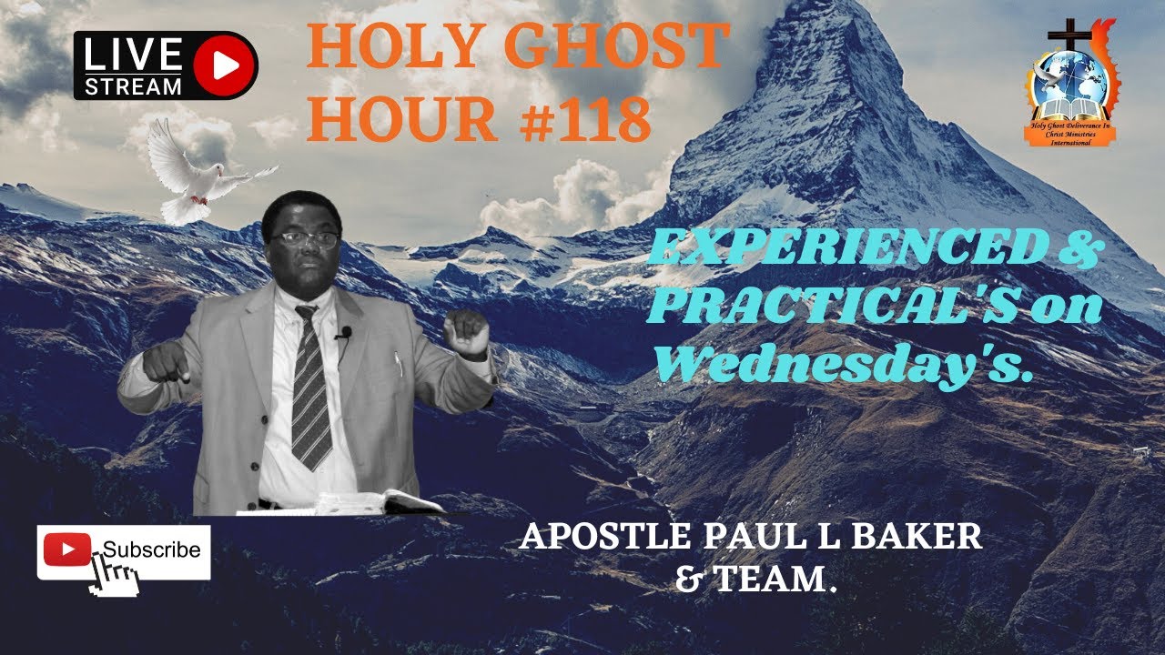 Holy Ghost Hour #118 | PL BAKER | MAR,29/2023.Title: EXPERIENCED ...