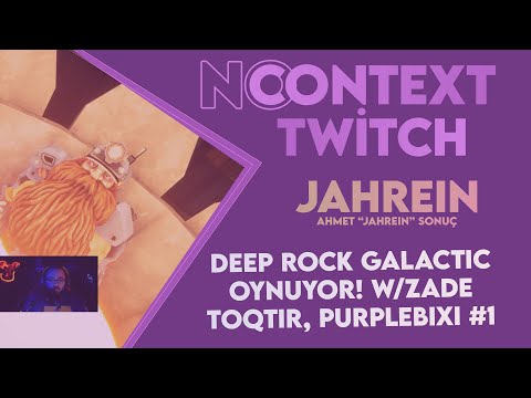 Jahrein Deep Rock Galactic Oynuyor! w/Zade, Toqtir, PurpleBixi #1