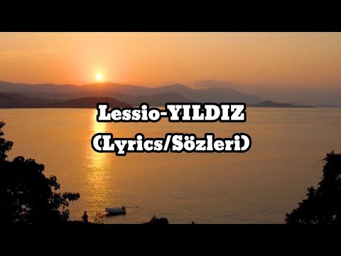 Lessio-YILDIZ (Lyrics/Sözleri)
