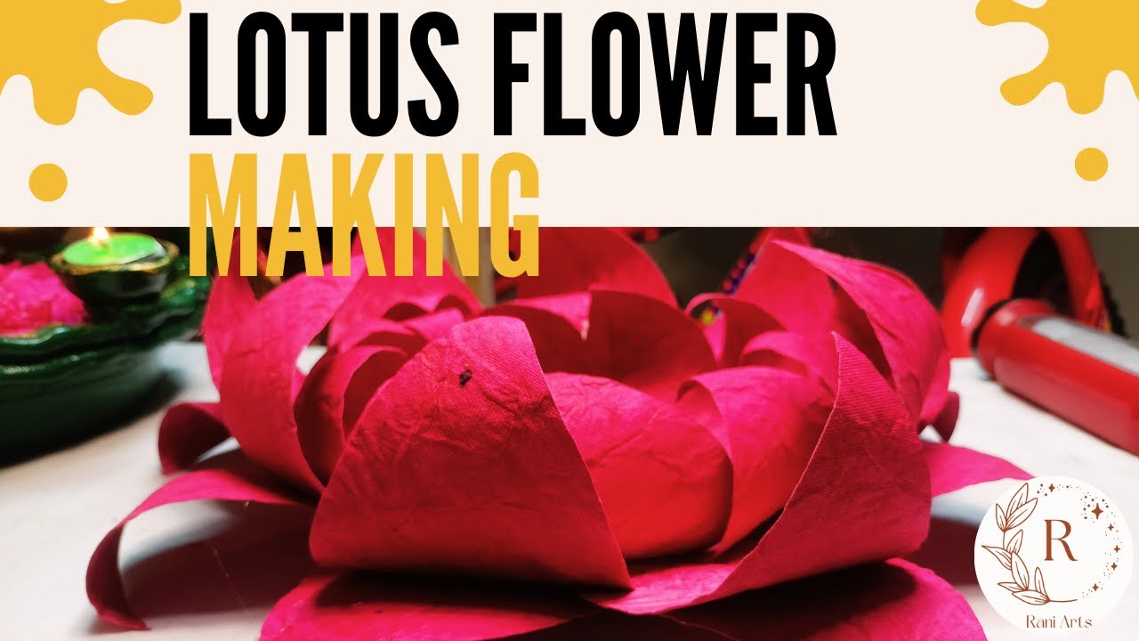 Lotus Flower Making - YouTube