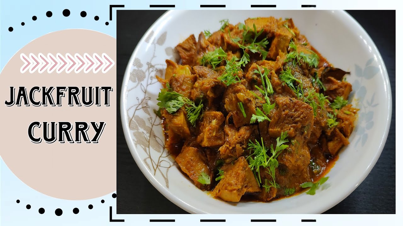 Jackfruit Curry Recipe | Kathal Curry Recipe | Kathal Masala - YouTube