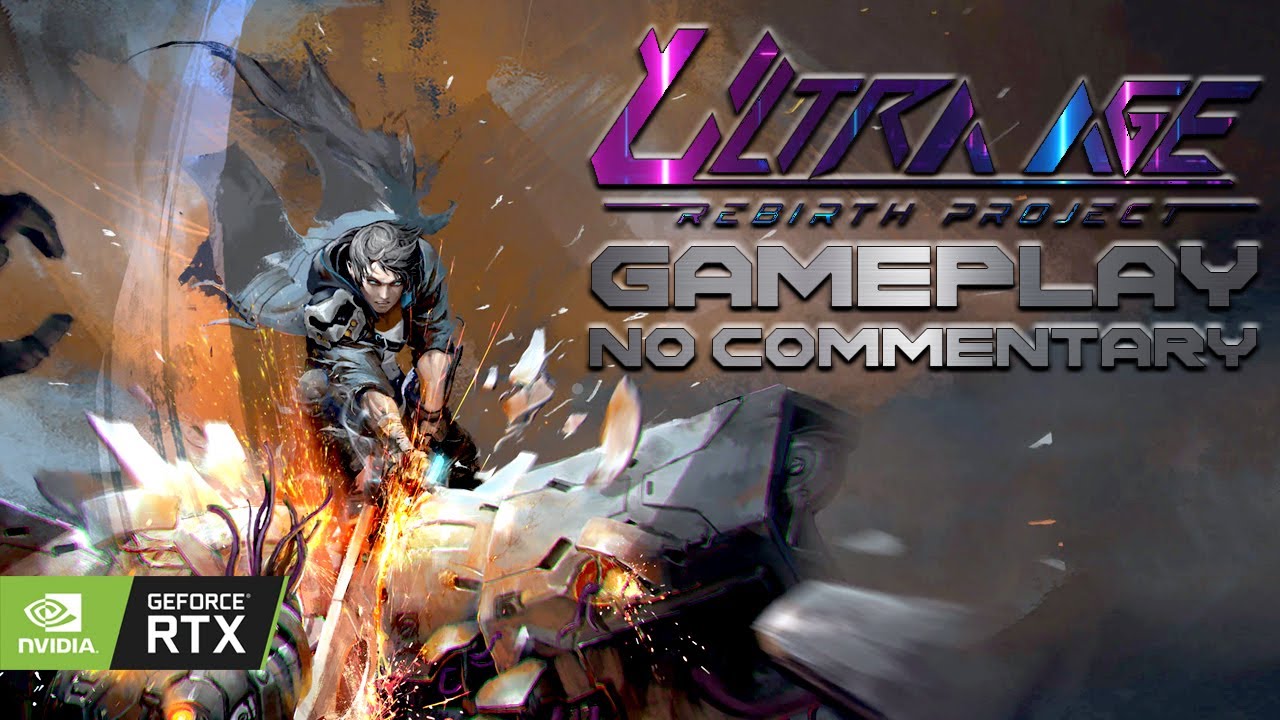 Ultra Age - Rebirth Project | 1 hour 30 min PC Gameplay | Benchmark ...