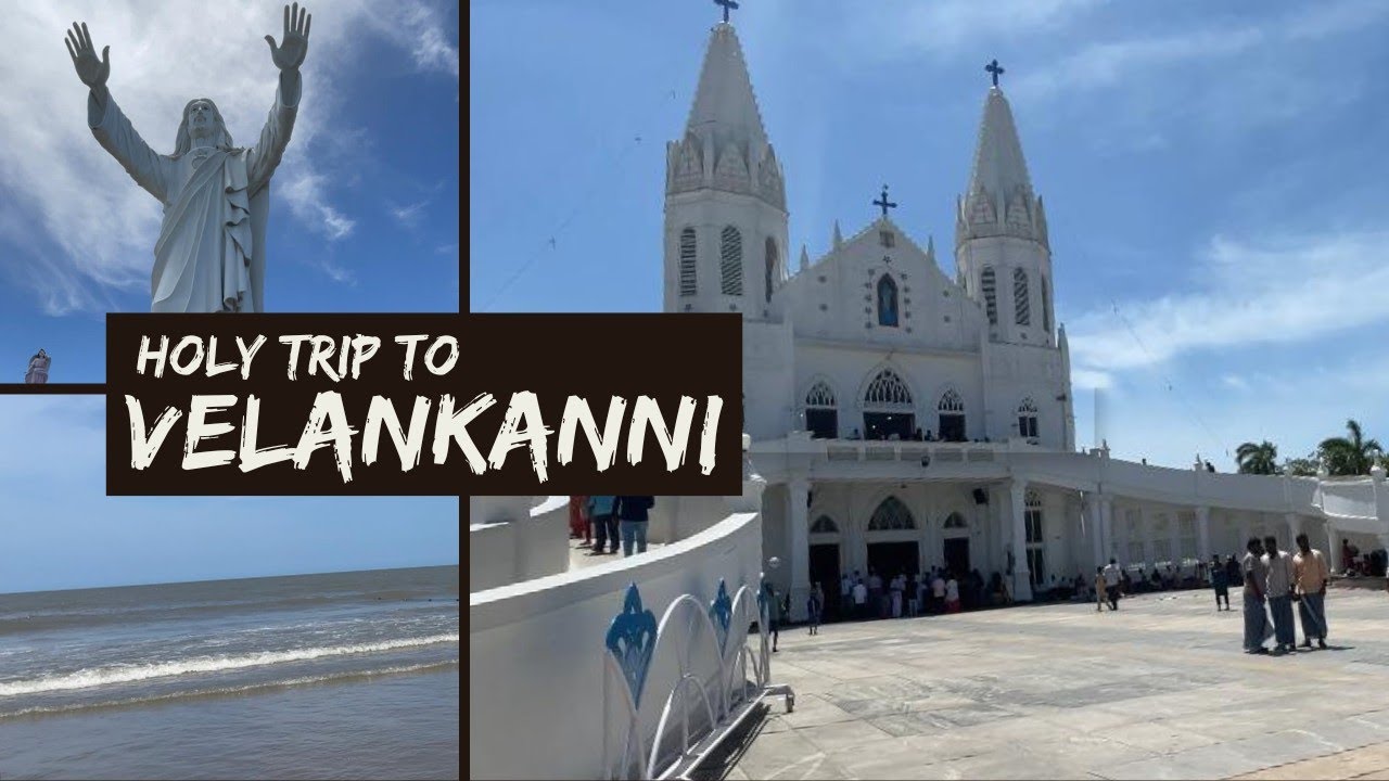 Velankanni holy trip | Basilica of our lady of good health | OCI # ...