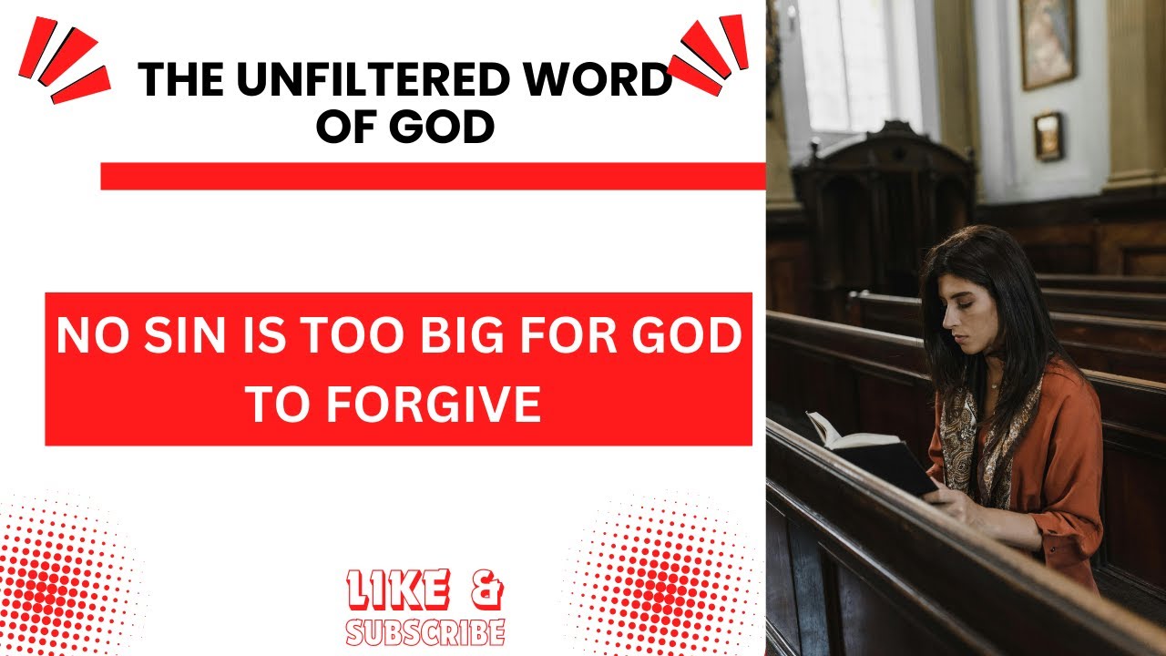 No Sin Is Too Big for God to Forgive | A Message of Hope and Redemption ...
