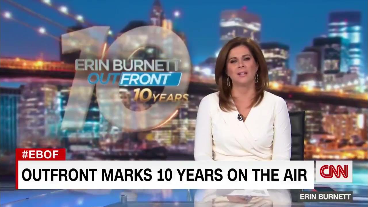 10 years - Erin Burnett OutFront makes 10 years on air. - YouTube