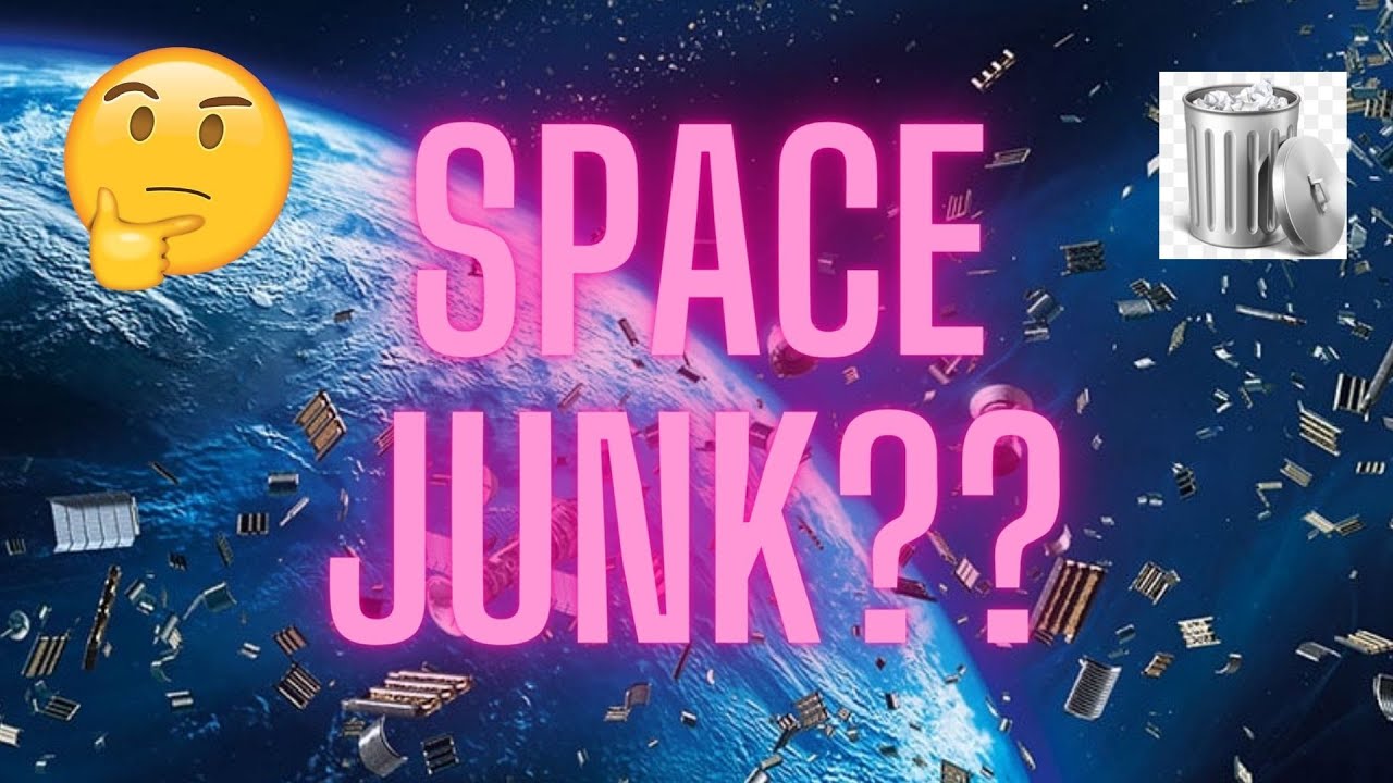 What is Space Junk? - YouTube
