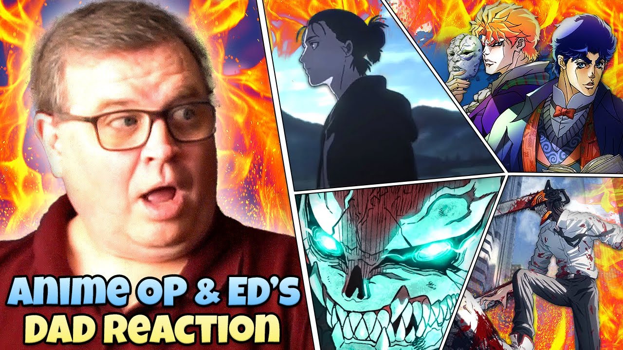 Dad Reacts To Anime Openings And Endings For The First Time! - YouTube