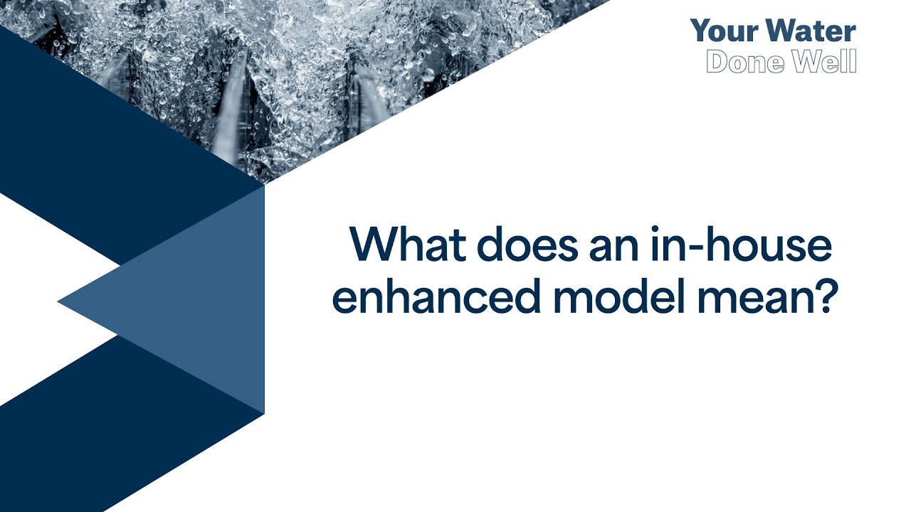 What does an in-house enhanced model mean? - Your Water Done Well - YouTube